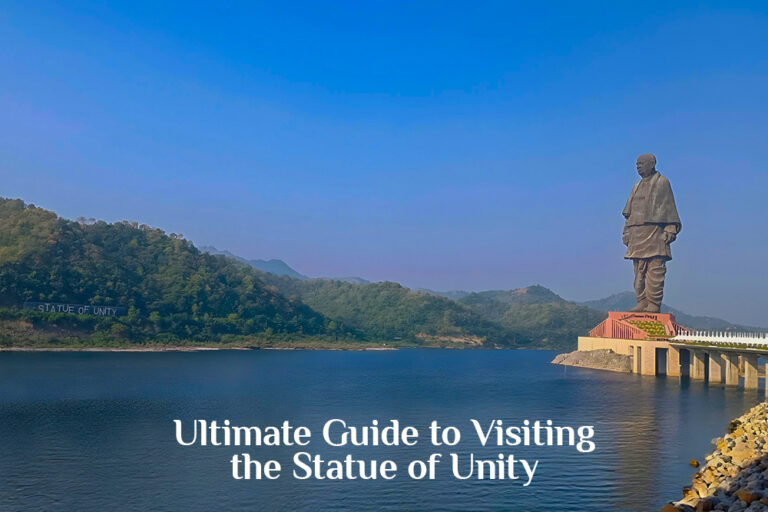 Ultimate Guide to Visiting the Statue of Unity